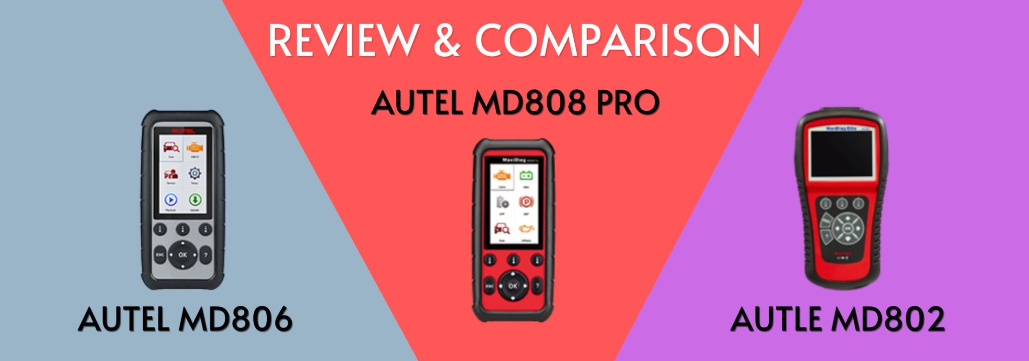 Autel MD806 Vs. MD808 Pro Vs. MD802 Review and Comparison - OBD Advisor