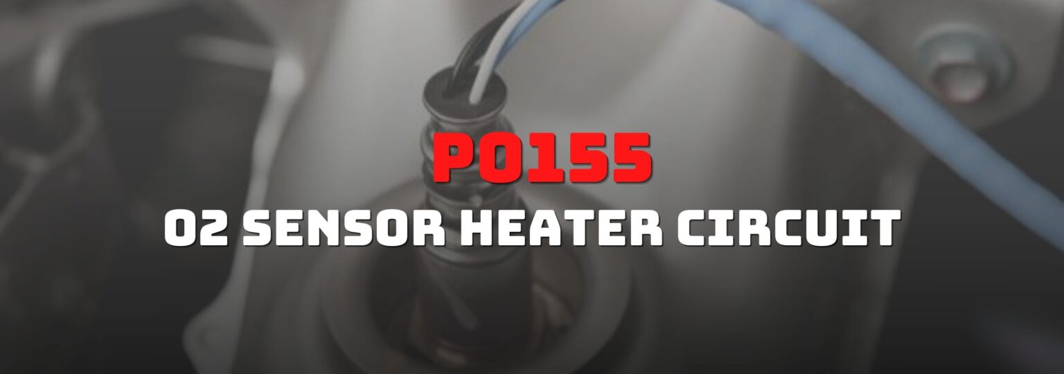 P0155 - O2 Sensor Heater Circuit - OBD Advisor